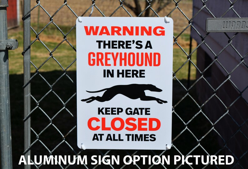 Gate & Door Safety Signs Warning Greyhound Keep Gate/door - Etsy