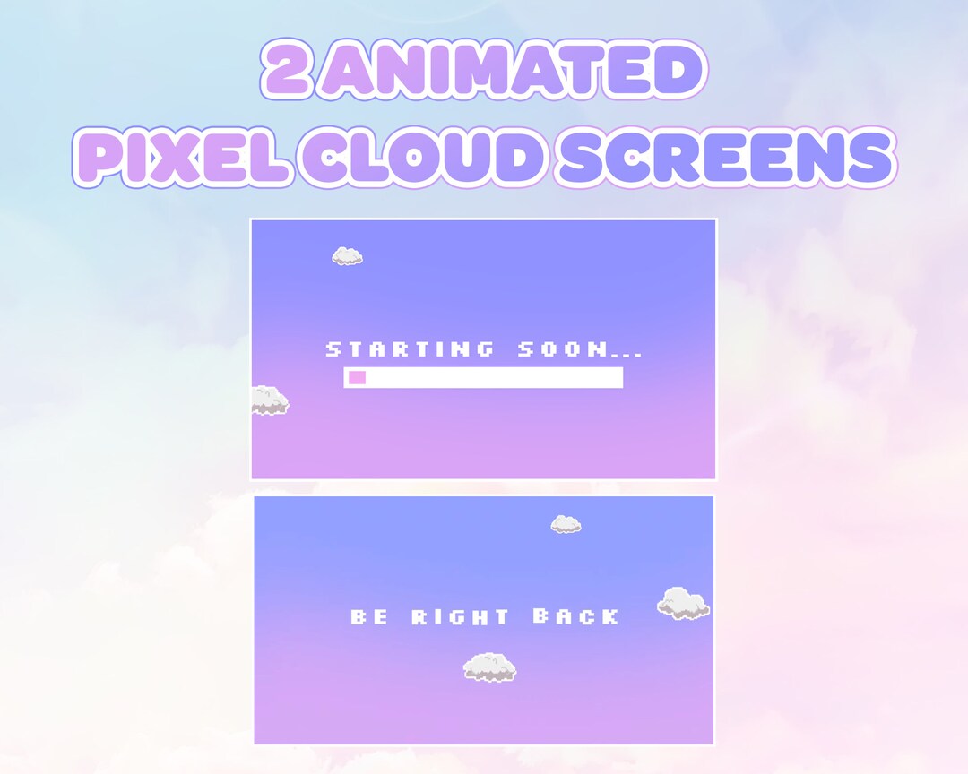 2 Animated Pixel Cloud Screens | Starting Soon Loading Screen + Be ...