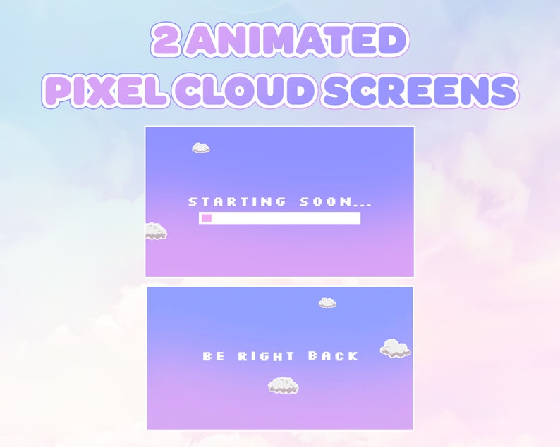 2 Animated Pixel Cloud Screens Starting Soon Loading Screen Be Right ...