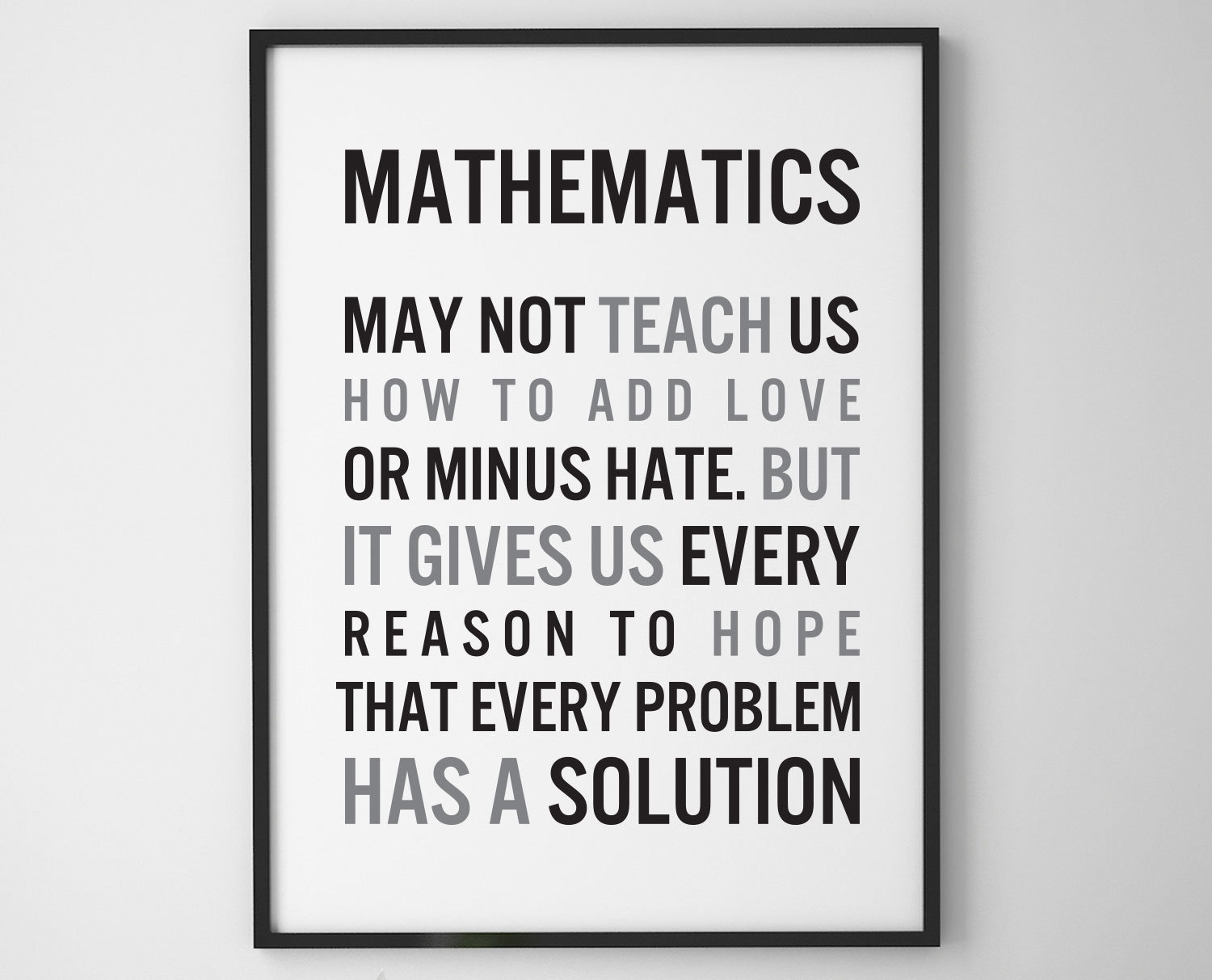 Quote, Writer Poster,motivational Print, Mathematics May Not Teach Us ...
