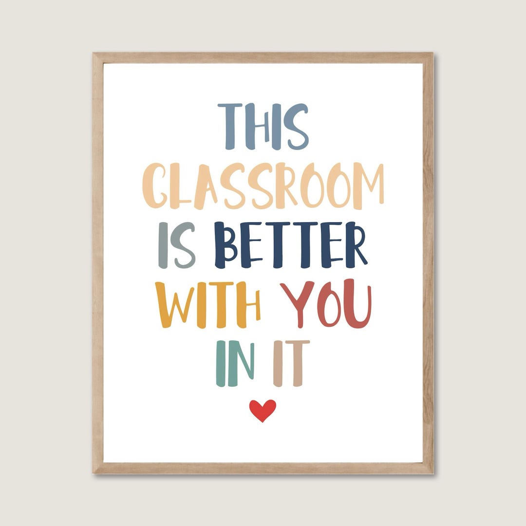 This Classroom is Better With You in It Poster, Classroom Posters ...
