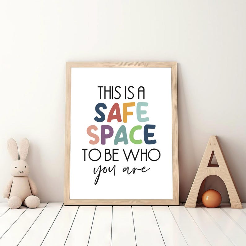This is a Safe Space to Be Who You Are, Be Yourself Wall Art, Mental ...