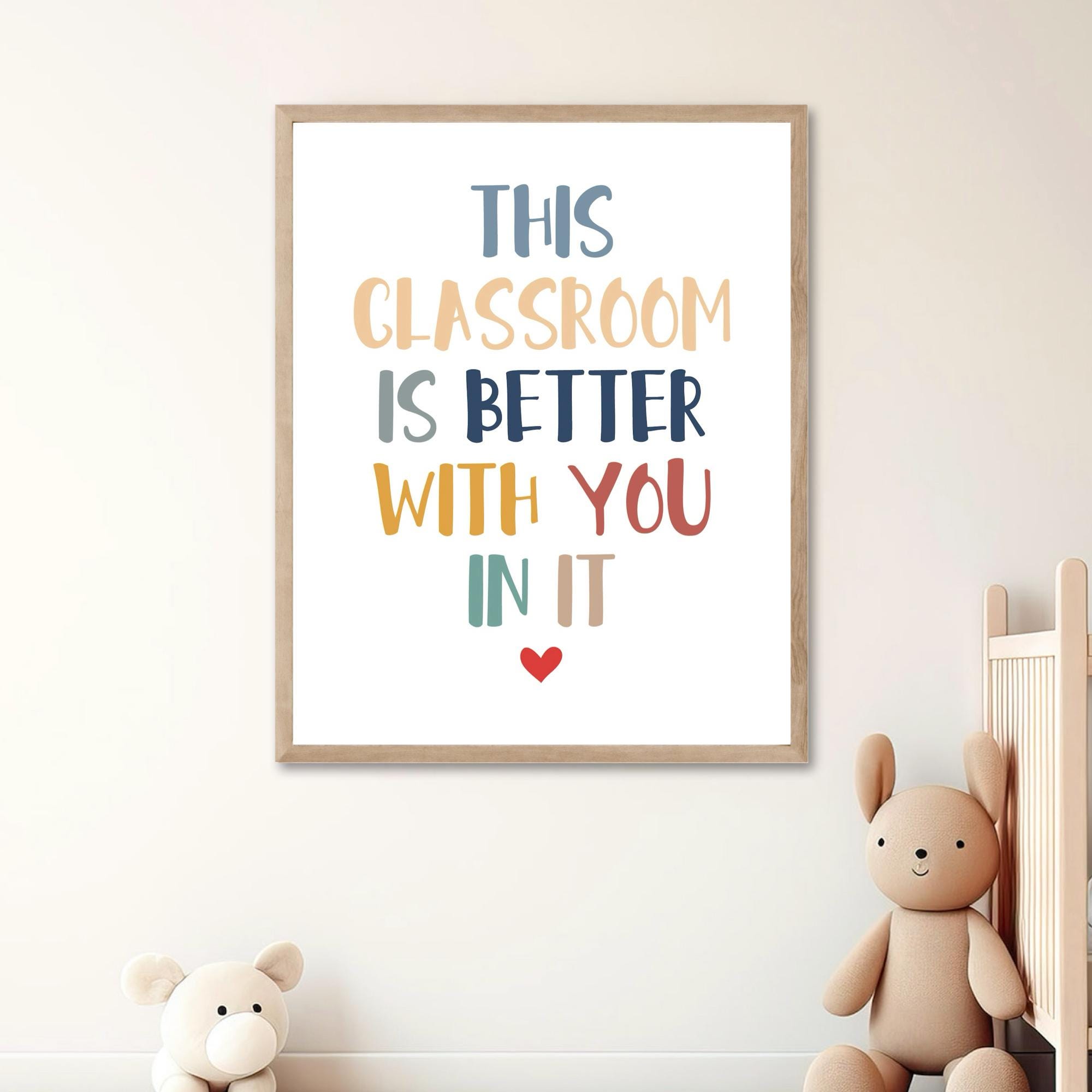 This Classroom is Better With You in It Poster, Classroom Posters ...
