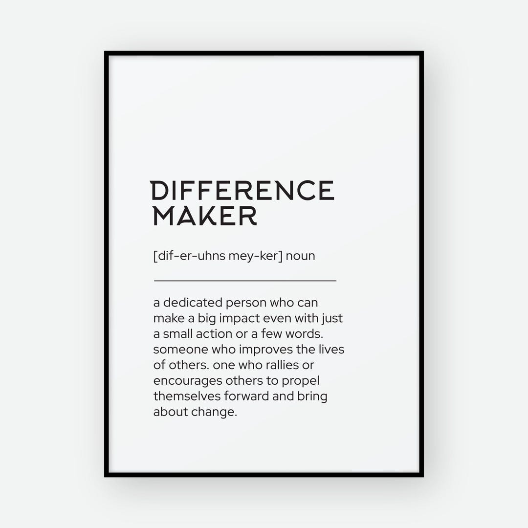 Difference Maker Definition Print, | Inspirational Digital Wall Art ...