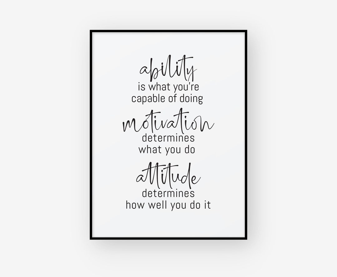 Ability is What You Are Capable of Doing, Motivation Determines What ...