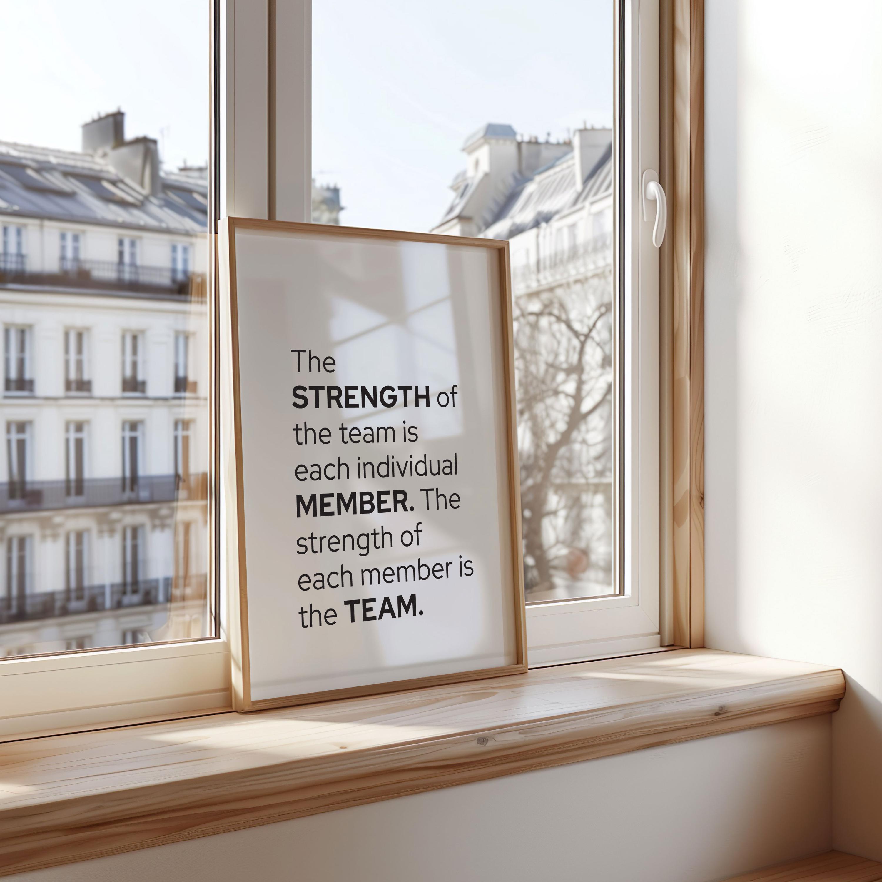 Teamwork Quote Printable | the Strength of the Team is Each Individual ...