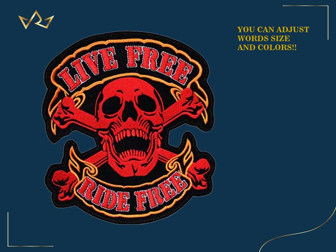 Live Free Ride Free Skull Embroidery Patch, Various Sizes, Custom ...