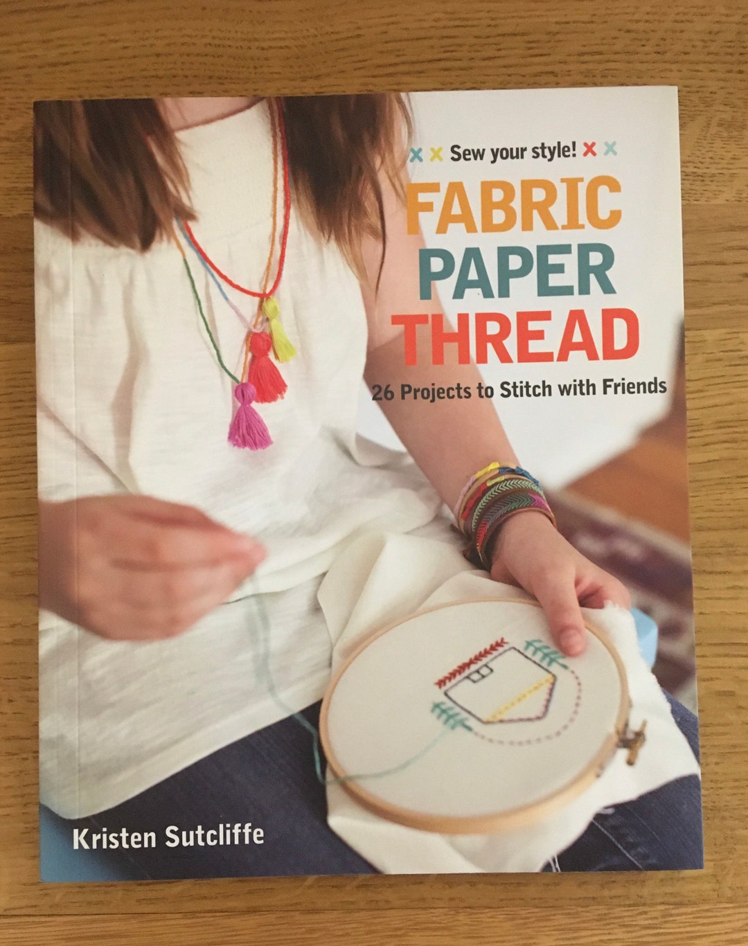 New Craft Book - Fabric, Paper, Thread - 26 Projects to Stitch With ...