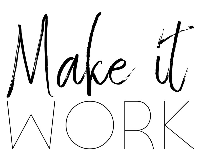 Make It Work Printable Wall Art Instant Download Home | Etsy
