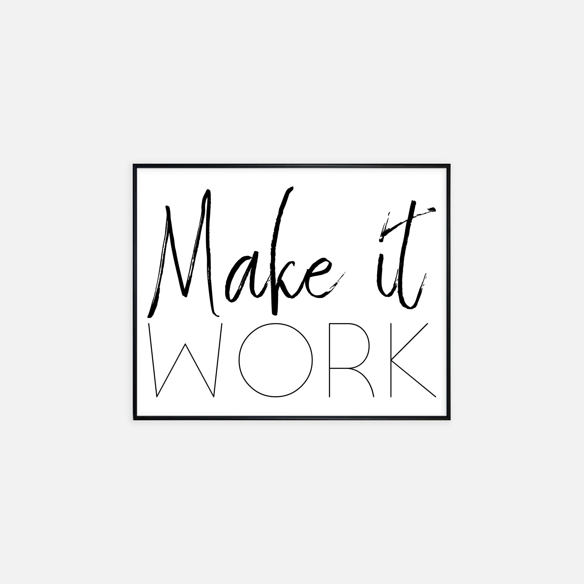 Make It Work Printable Wall Art Instant Download Home | Etsy