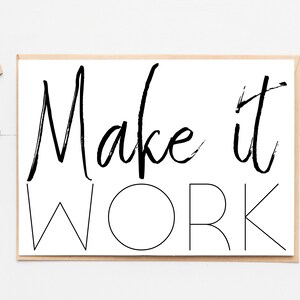 Make It Work | Printable | Wall Art | Instant Download | Home Decor ...