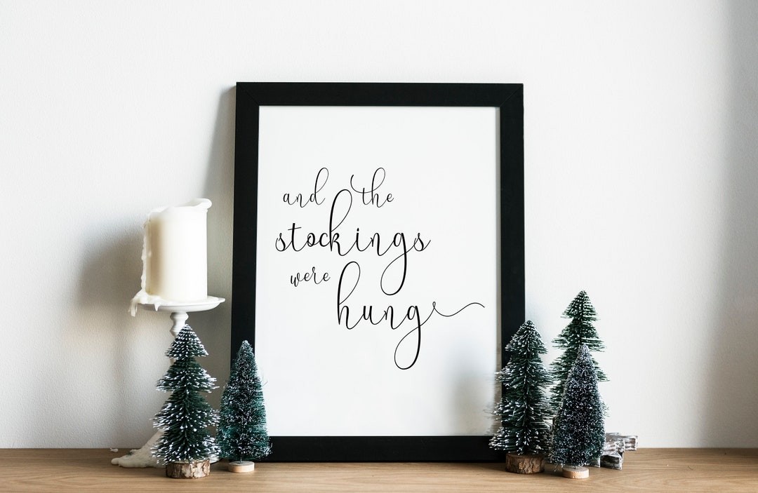 And the Stockings Were Hung | Printable | Wall Art | Christmas | Home ...