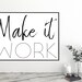 Make It Work Printable Wall Art Instant Download Home - Etsy