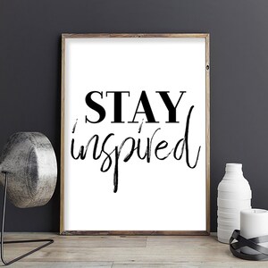 Stay Inspired Sign | Printable | Wall Art | Instant Download | Office ...