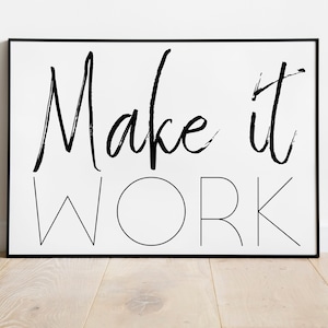Make It Work | Printable | Wall Art | Instant Download | Home Decor ...