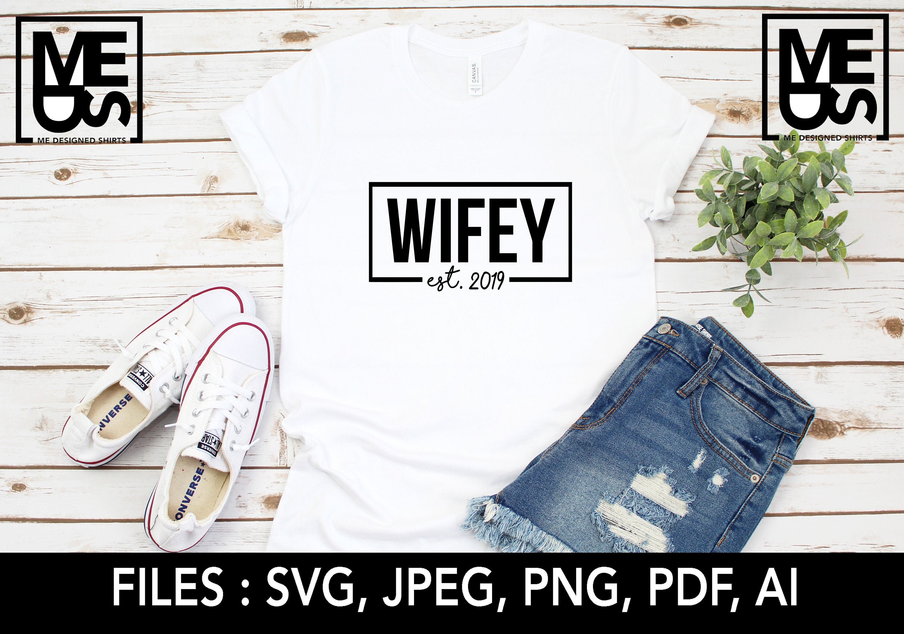 Wifey Est Shirt Svg Cricut Silhouette Cut Files Bride Wife Etsy