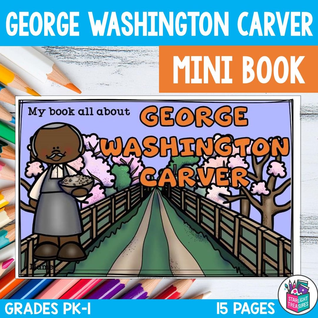 George Washington Carver Mini Book for Early Readers: Black History ...