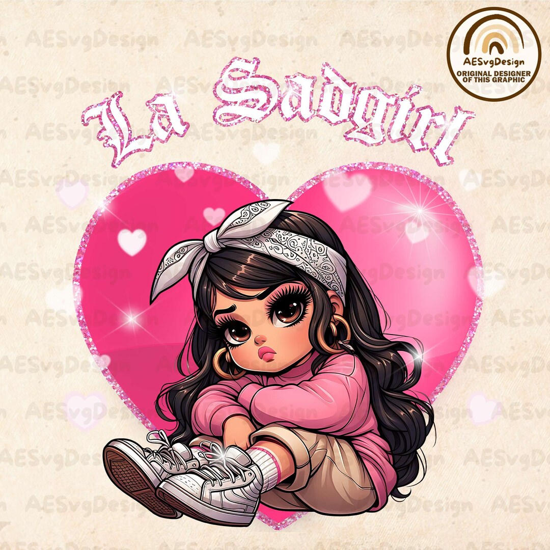 La Sad Girls Cholo Chola Png, Spanish Pink Chola Valentine Design ...