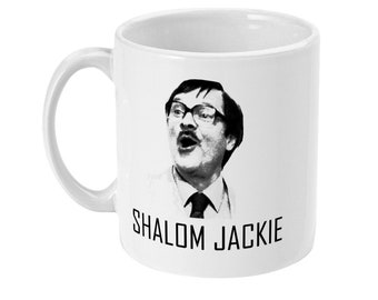 Friday Night Dinner Mug // Shalom Mug // Shalom Jackie Mug // Shalom ...