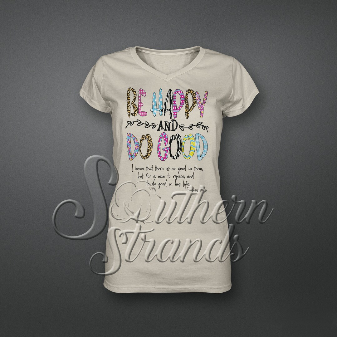 PNG "be Happy and Do Good" - Digital Download Design + Free Mockup - Etsy