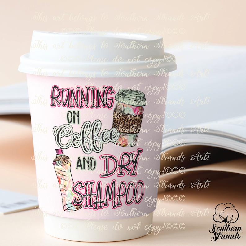 Running on Coffee and Dry Shampoo - PNG Digital Download Design - Etsy