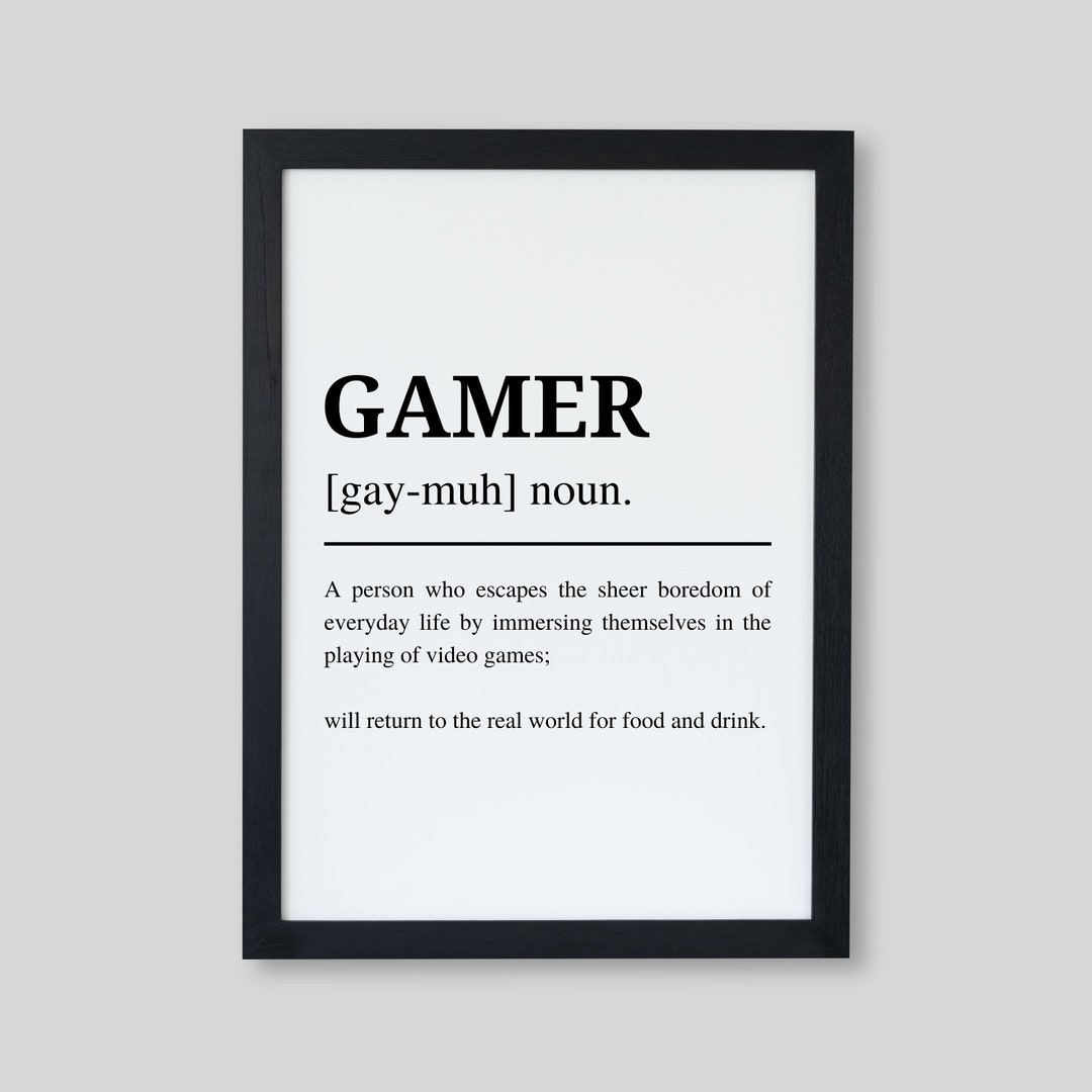 Gamer Definition Poster | Funny Print for Gamers Wall Art | Decor for ...