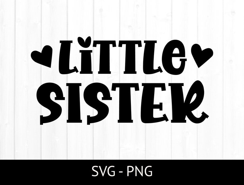 Little Sister SVG for Commercial Use Layered SVG Cut File - Etsy