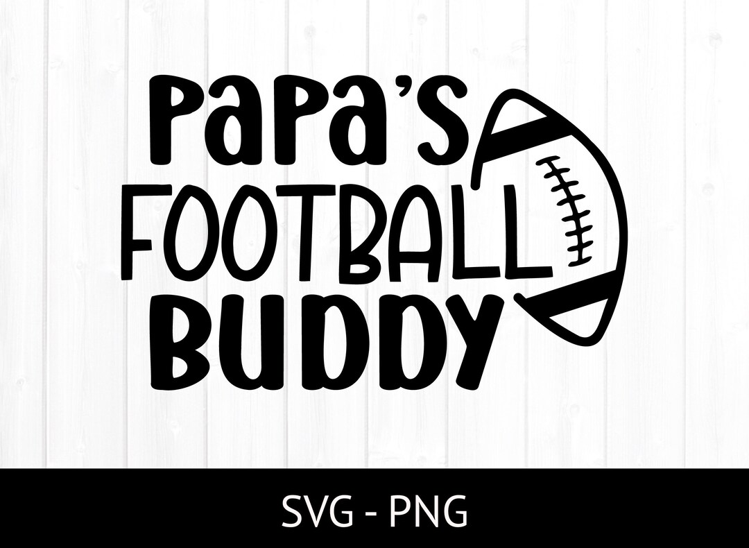 Commercial Use Cut File, Papa's Football Buddy, Football SVG, Game Day ...