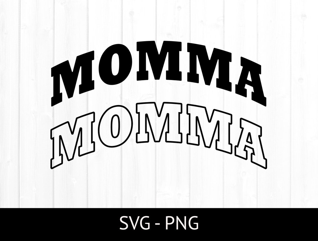 Momma Svg for Commercial Use, Cut File, Momma Outline Design ...