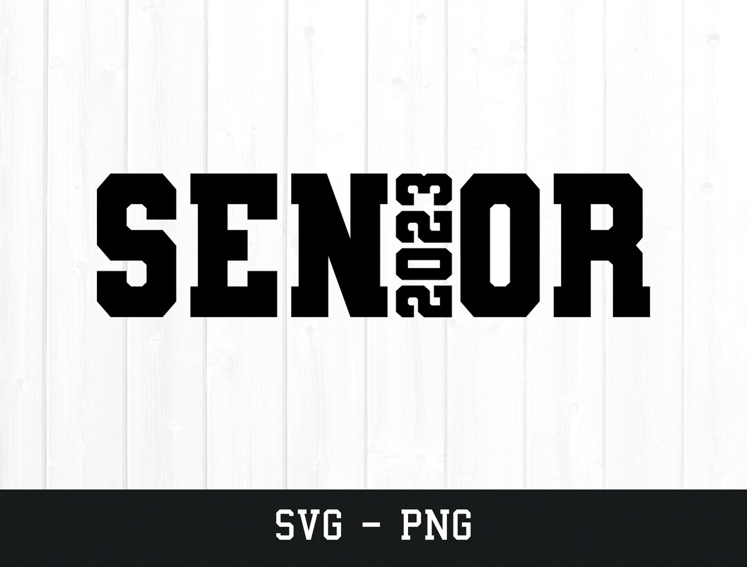 Senior Svg for Commercial Use , Senior Tshirt Design, Cut File, Grad ...