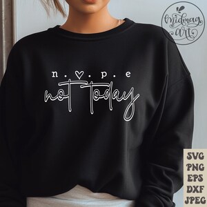 Nope Not Today SVG PNG, Nope Not Today Png, Wine Glass Svg, Tee Shirt ...