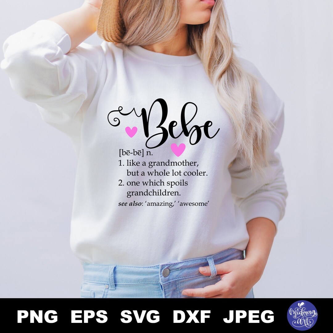 Bebe Definition SVG, Grandma Cut File, Grandma Svg, Nana Gift Ideas ...