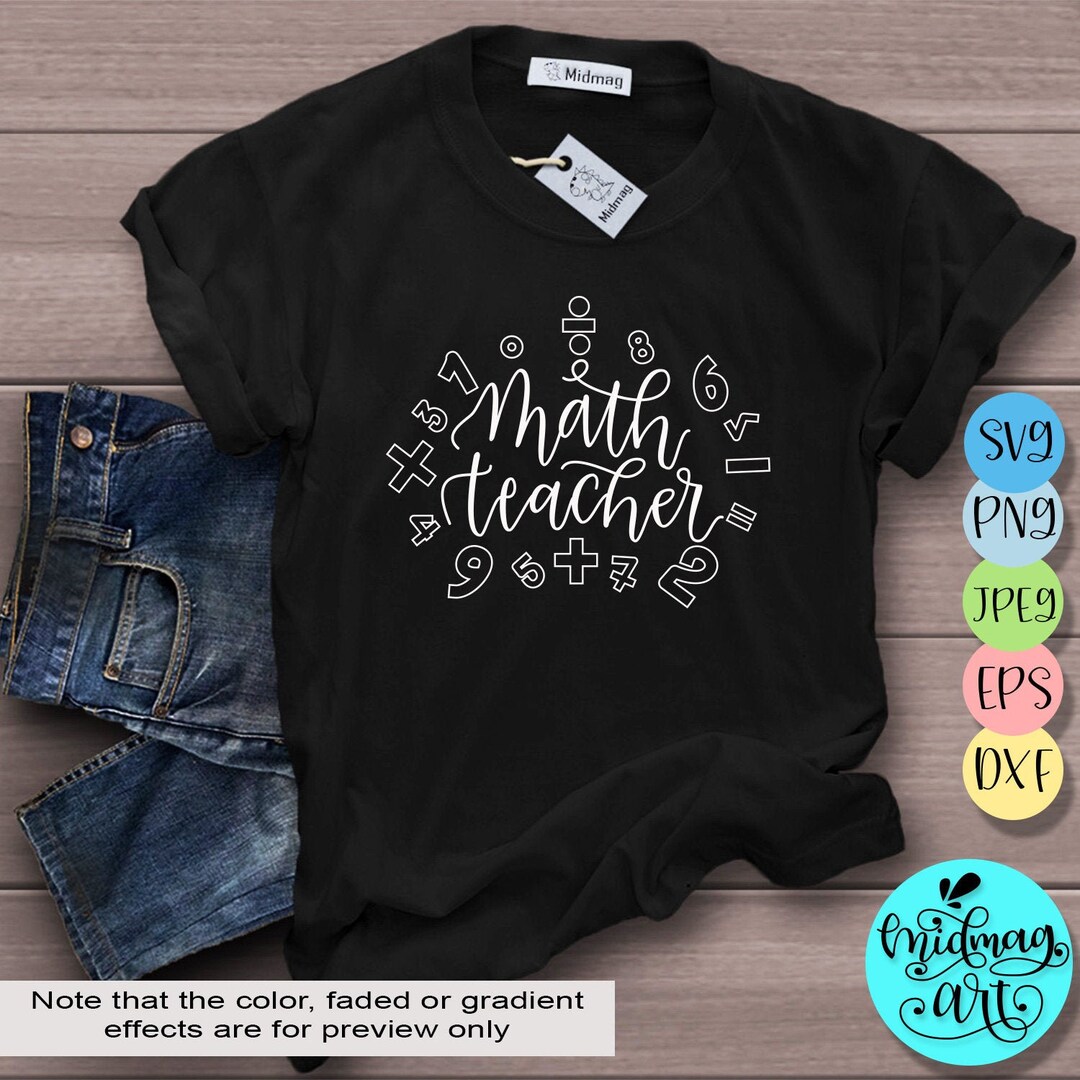 Math Teacher Svg, Math Svg, Teacher Shirt Svg, Teaching Svg, Funny ...
