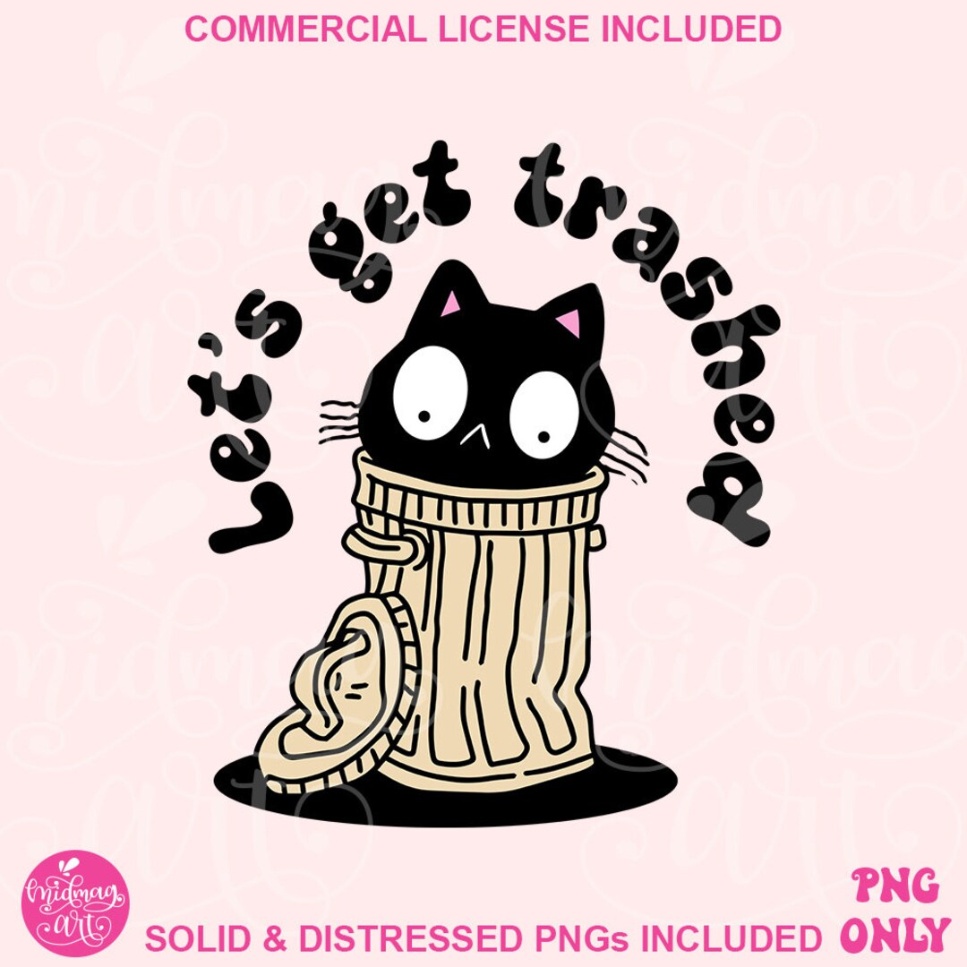 Let's Get Trashed PNG, PNG Sublimation, Sarcastic Png Design, Best ...