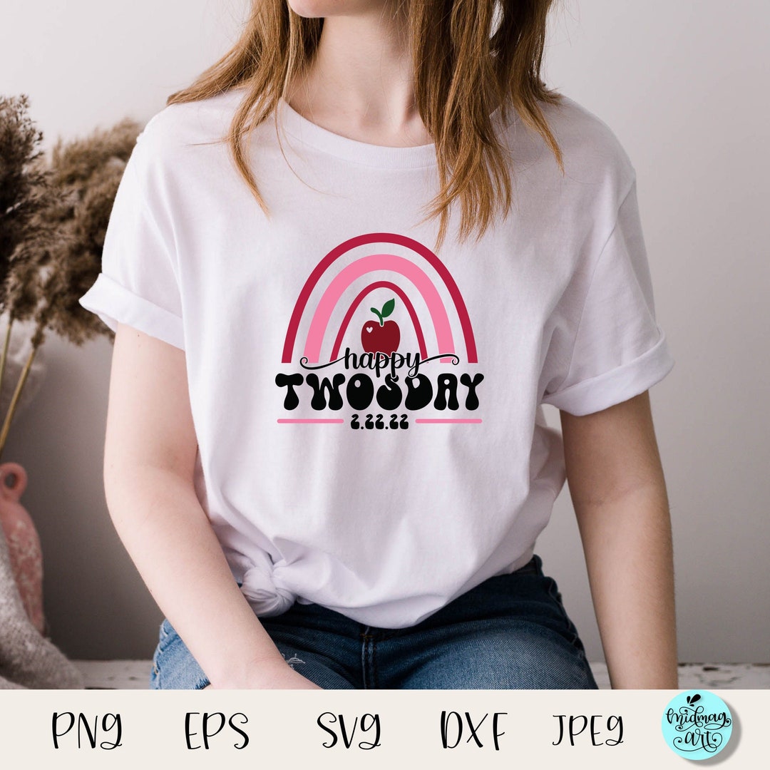 Happy Twosday 2-22-22 Rainbow Svg, Teacher Shirt Svg, Happy Twosday SVG ...