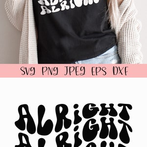 Alright Svg Commercial Use Digital Download Happiness Svg - Etsy