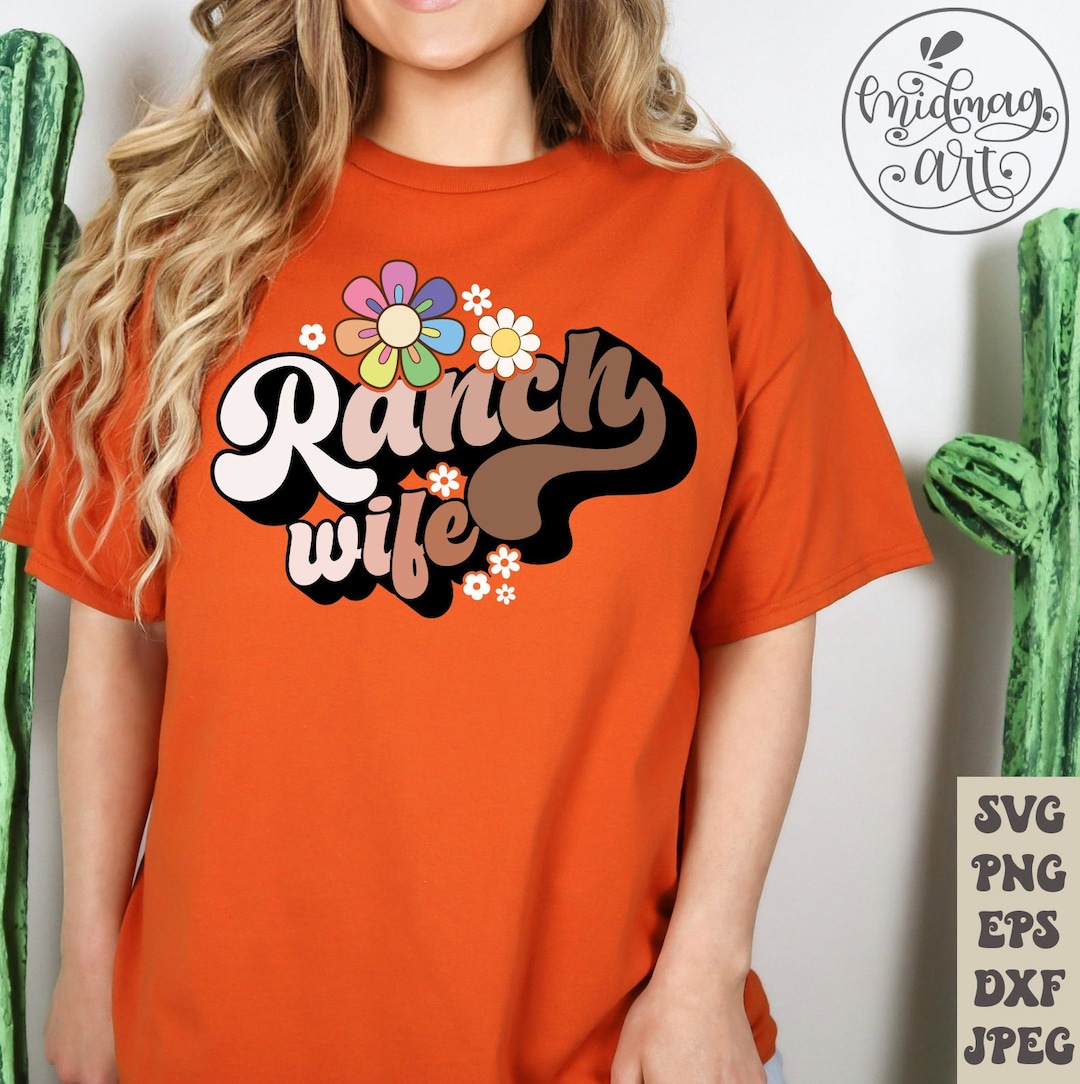 Ranch Wife SVG PNG, Gate Getter Svg, Ranching Shirt Svg, Ranch Svg ...