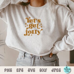Let's Get Jolly Png, Christmas Cut Files, Christmas Png, Elegant Svg ...