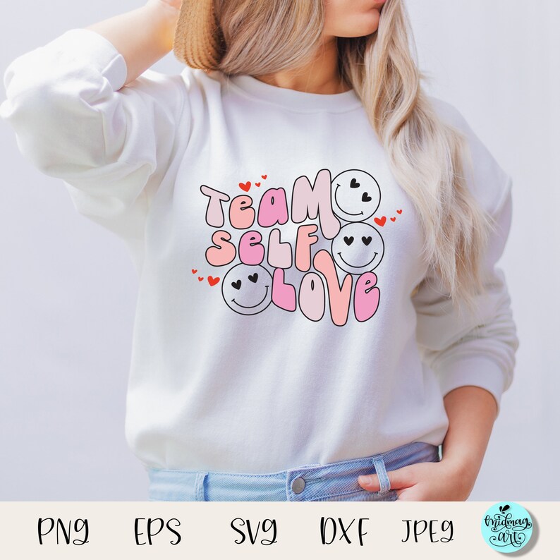 Team Self Love Svg, Love Cut File, Instant Download, Cutting File ...