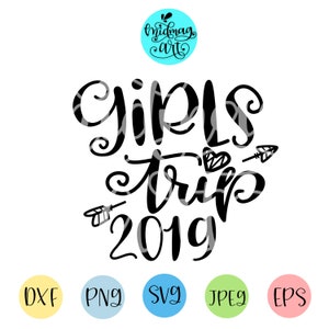 Girls Trip 2019 Svg, Cricut Svg File, Silhouette Svg File - Etsy