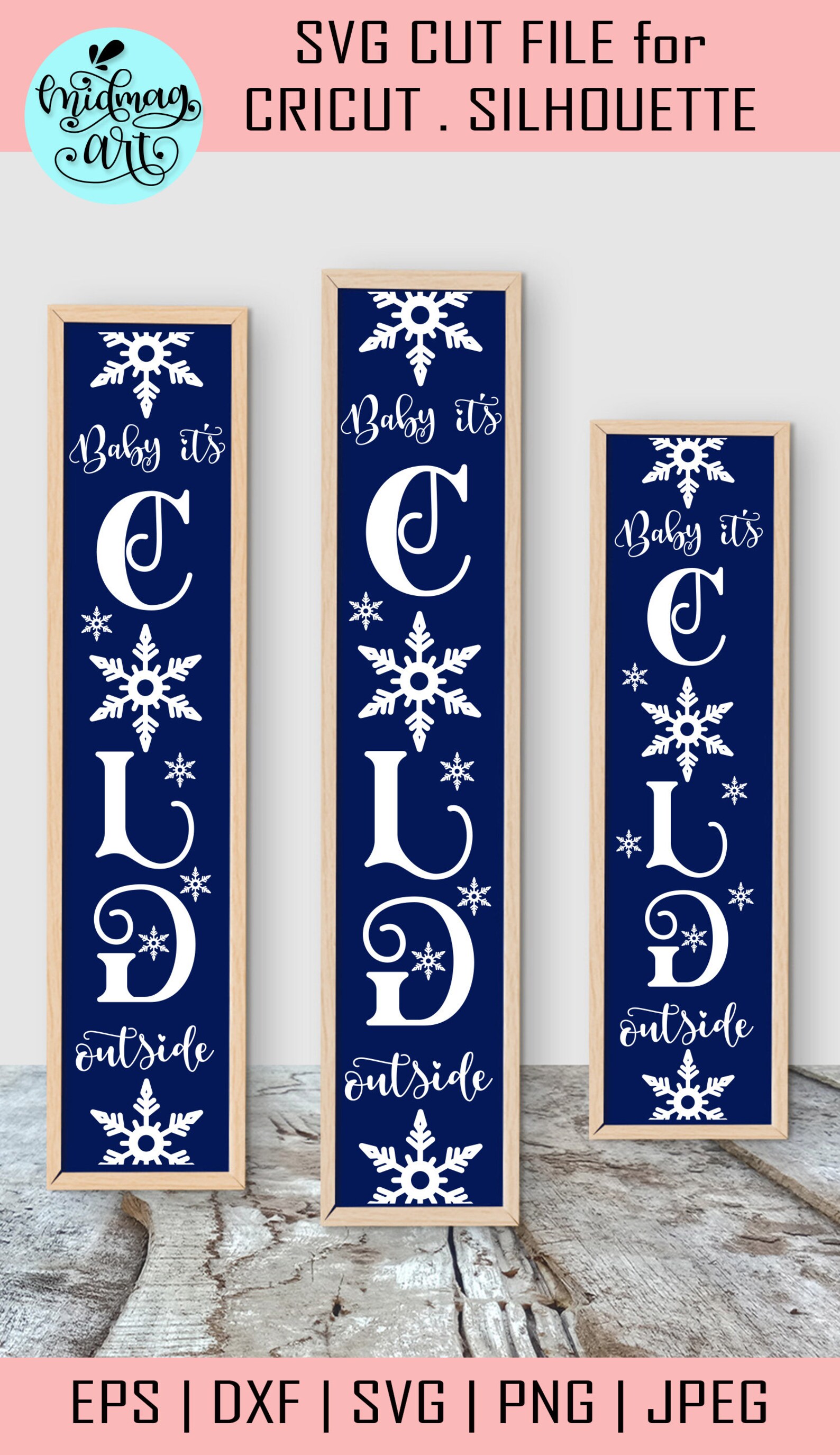Baby It's Cold Outside Vertical Sign Svg Baby It's | Etsy