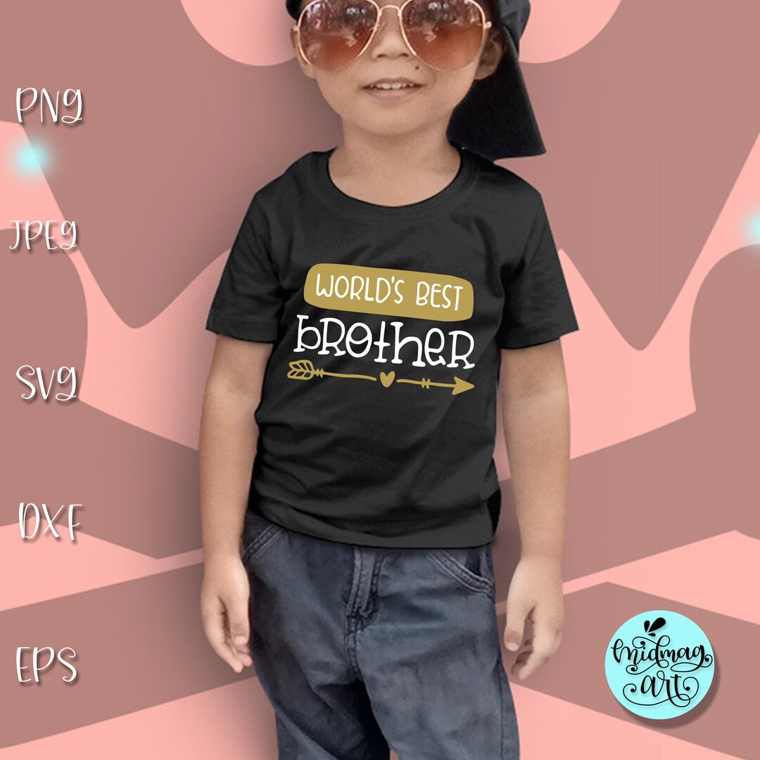 World's Best Brother Svg, Siblings Svg, Brother Cut File, Sibling Svg ...