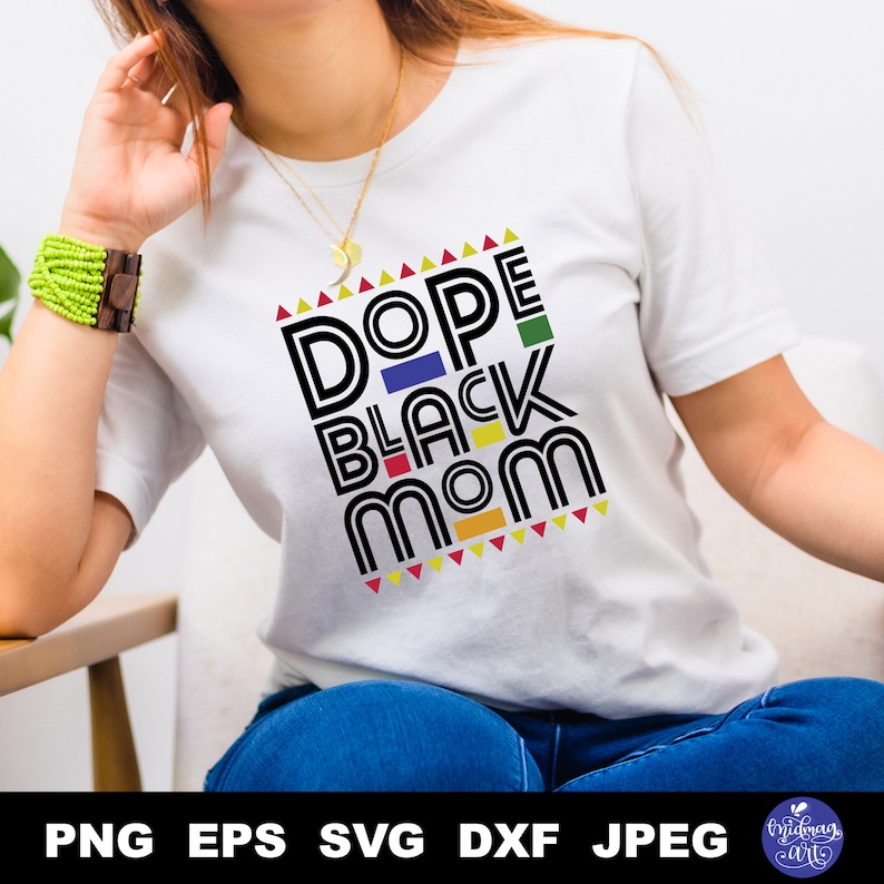 Dope Black Mom Svg Melanin Svg Black Woman Svg Black Girl Etsy