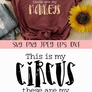 This is My Circus These Are My Monkeys SVG, Funny Mom Cut File, Funny ...