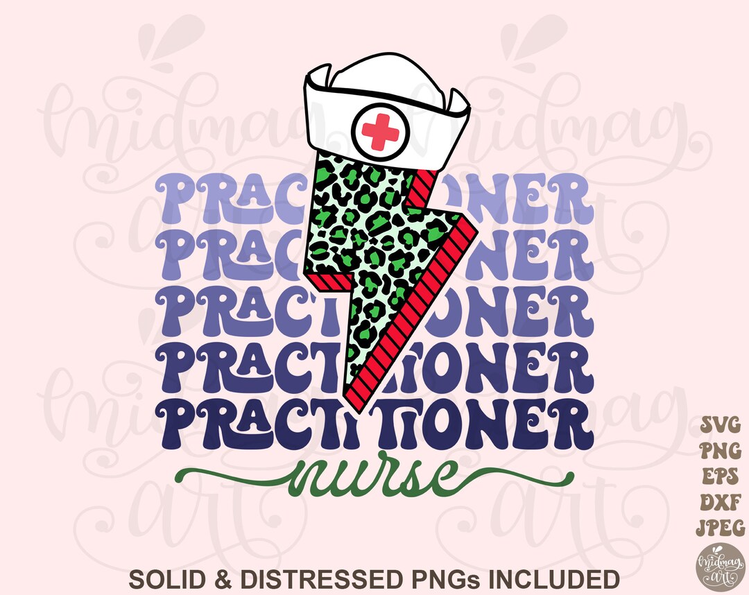 Nurse Practitioner Png Svg, Nurse Sublimation PNG, Nurse Practitioner ...