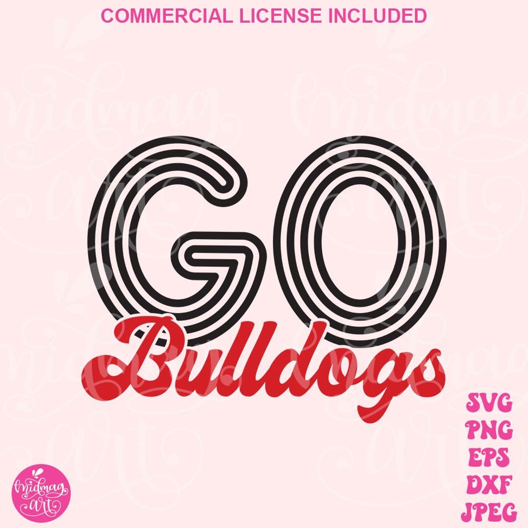 Go Bulldogs Svg, Bulldog Pride Svg, Go Bulldogs Svg, Team Bulldogs Svg ...