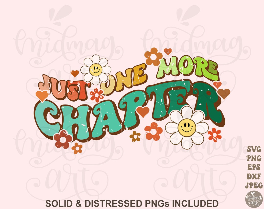 Just One More Chapter PNG, Boho Book Sublimation Design, Cute Bookworm ...