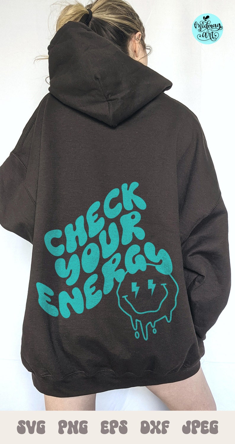 Check Your Energy Svg Oversized Shirt Svg Oversized Hoodie - Etsy