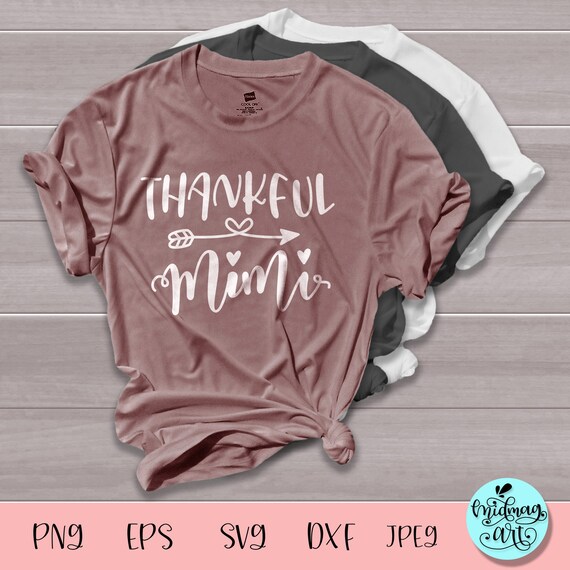 Thankful Mimi Svg One Thankful Mimi Svg Mimi Svg | Etsy
