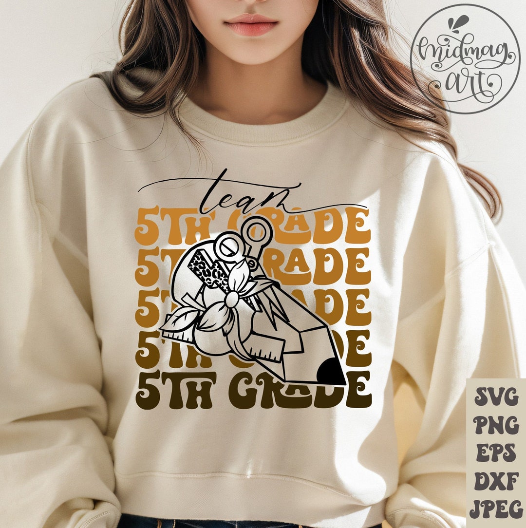 Team Fifth Grade SVG PNG, Eps Dxf Cut File, Back to School Svg, 5th ...